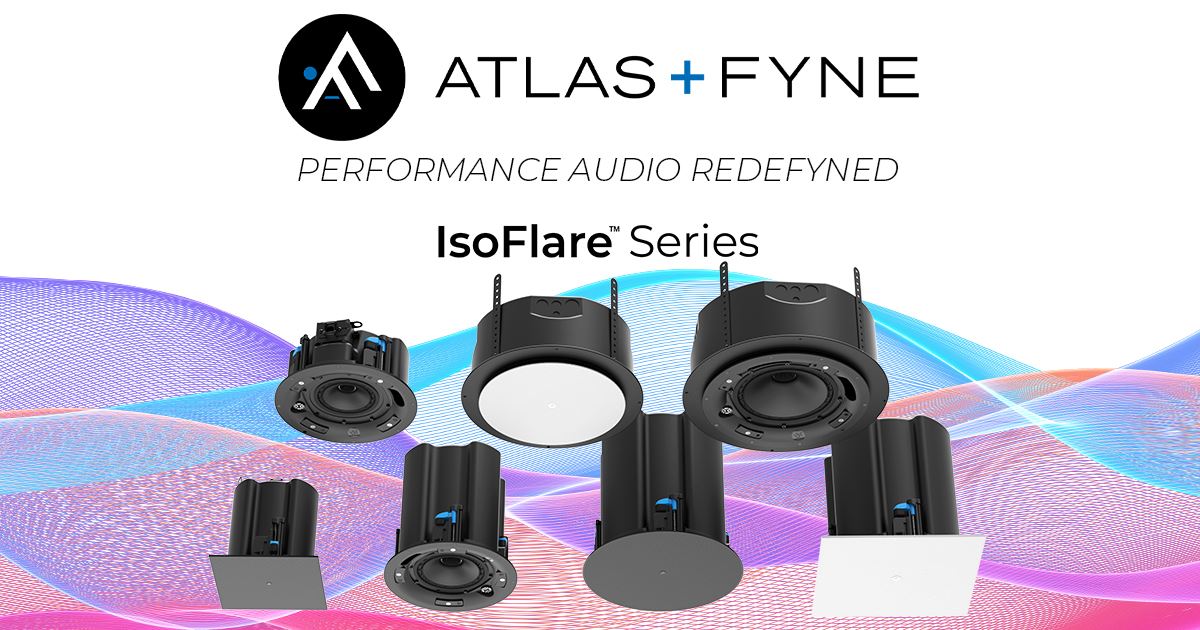 New IsoFlare™ Series Premium Ceiling Loudspeakers | AtlasIED
