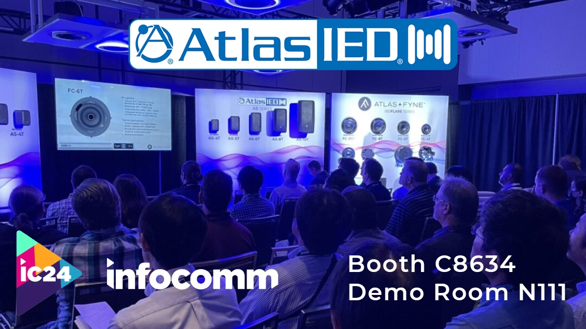 AtlasIED at InfoComm 2024 | AtlasIED