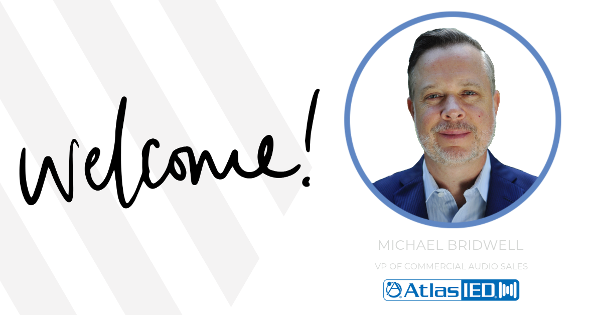 Michael Bridwell Joins AtlasIED as VP of Audio Sales | AtlasIED