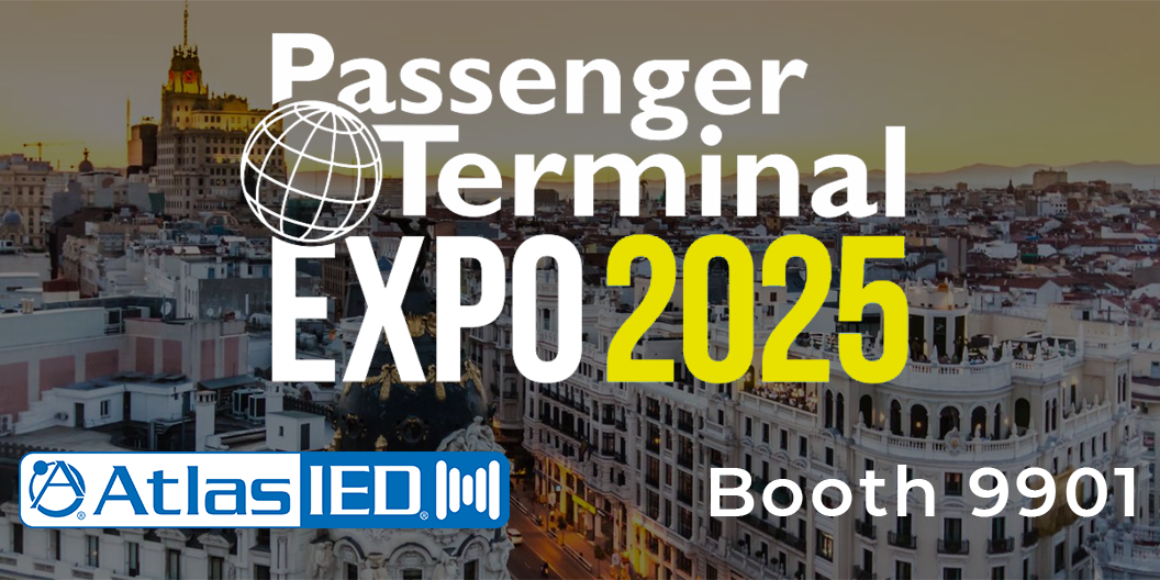 Returns to Passenger Terminal Expo with Key Partners | AtlasIED